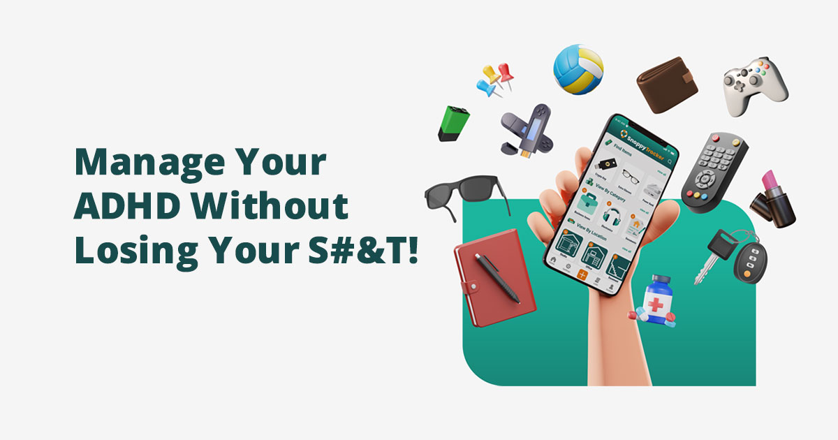 SnappyTracker.com - ADHD Organizer App For All Your Stuff